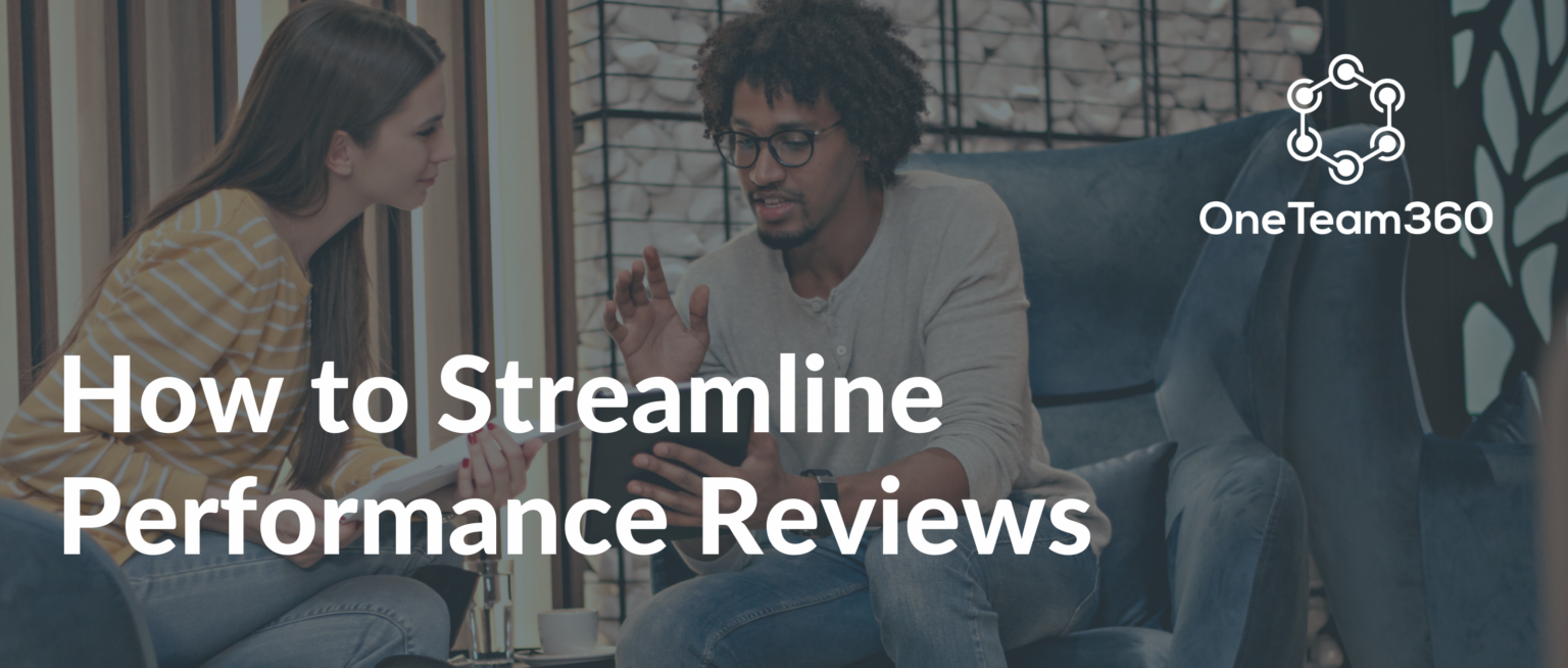 How to Streamline Performance Reviews - OneTeam360